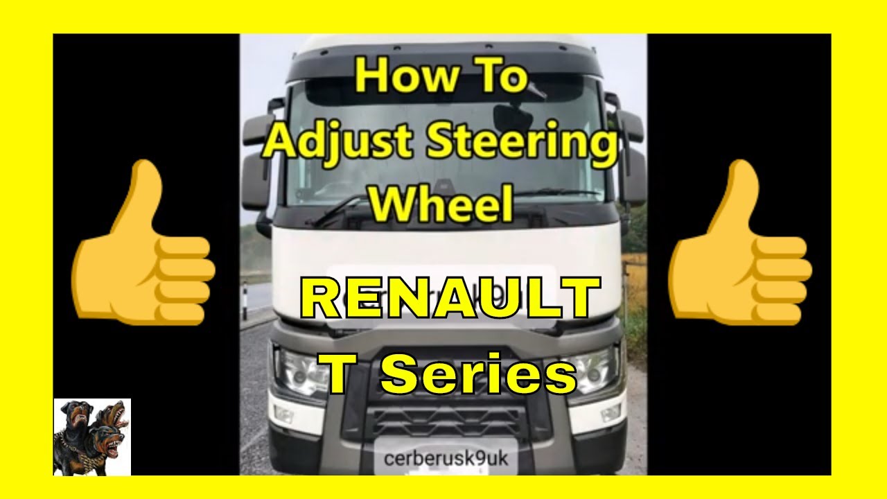 How To Adjust Steering Wheel - Steering Wheel Adjustment Renault T ...