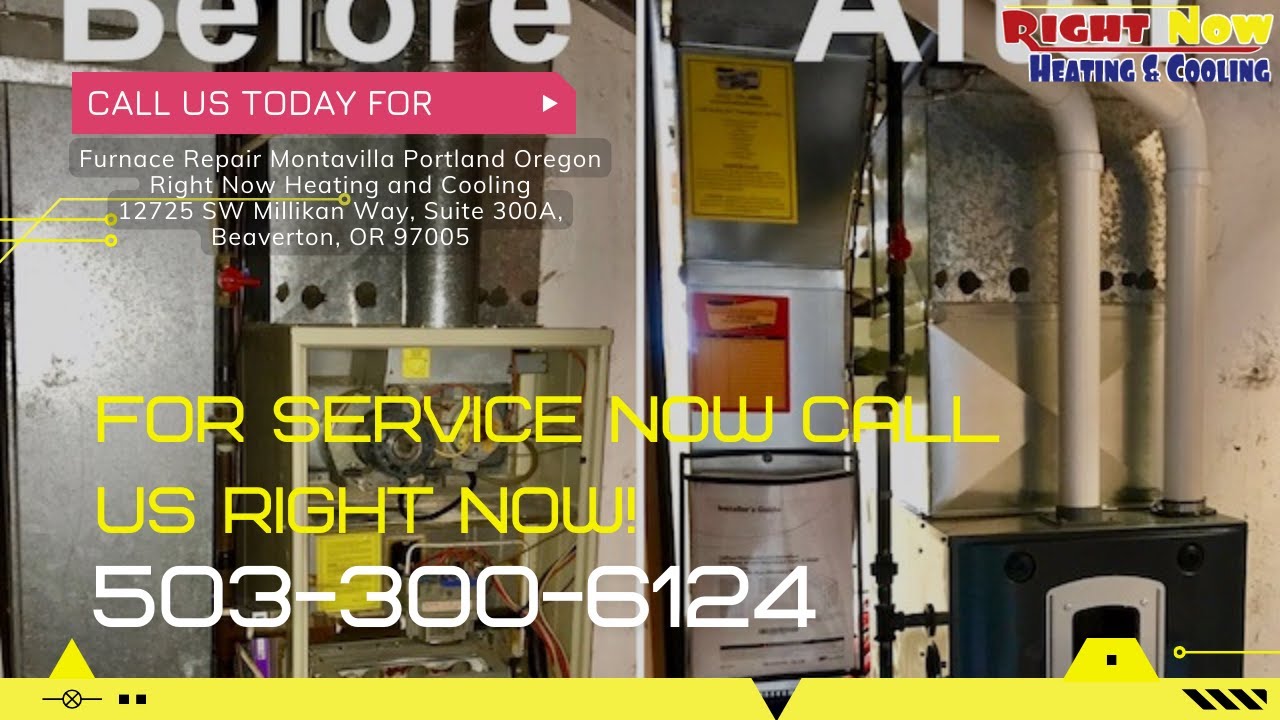 Furnace Repair Montavilla Portland Oregon - Right Now Heating and ...