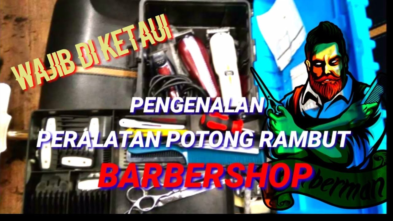 pengenalan peralatan potong rambut barbershop - YouTube