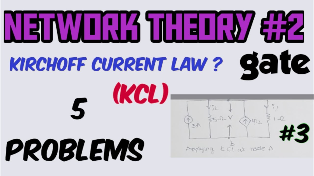 kirchoff current law kcl# network# theory# problems# engineering# gate ...