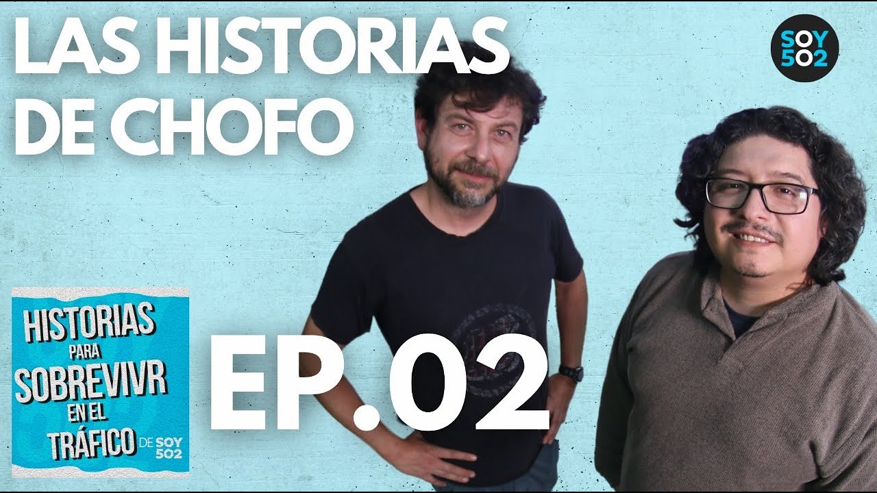 🚘 HISTORIAS PARA SOBREVIVIR EN EL TRÁFICO EP.02| LAS HISTORIAS DE CHOFO ...