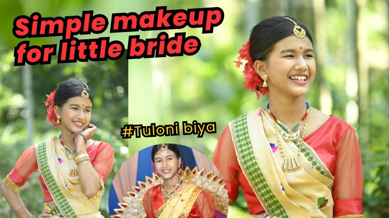 Little bridal makeup/ Tuloni biya makeup/ Little bride makeover/ simple ...