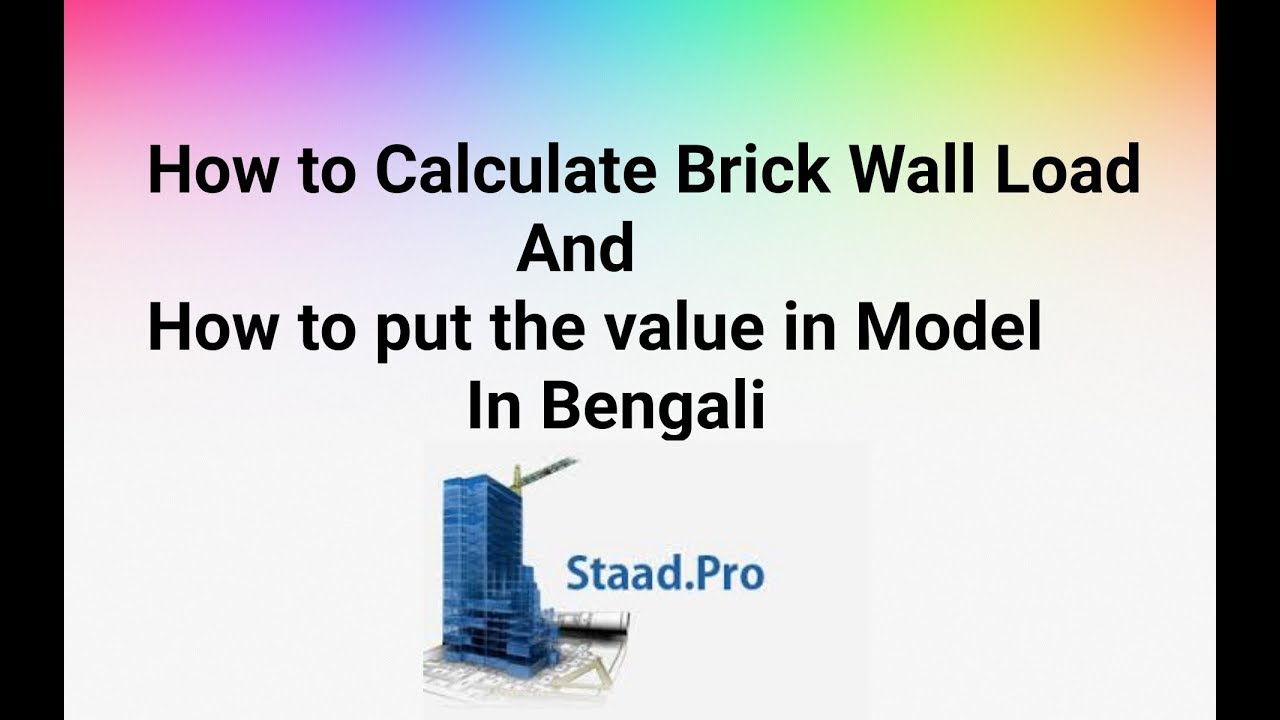Calculate Brick wall load and put the load in Staad model . - YouTube