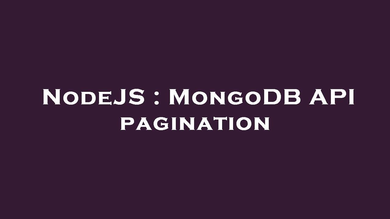 Nodejs Mongodb Api Pagination Youtube