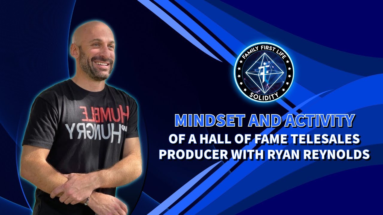 Mindset & Activity with Hall of Fame Telesales Producer Ryan Reynolds ...