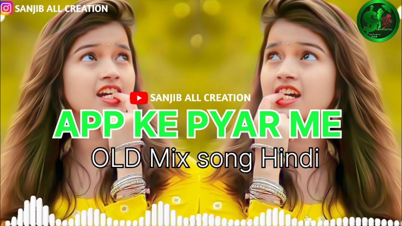 APP KE PYAR ME🤤😍 //OLD MIX SONG HINDI#bollywoodsongs #song #trending ...