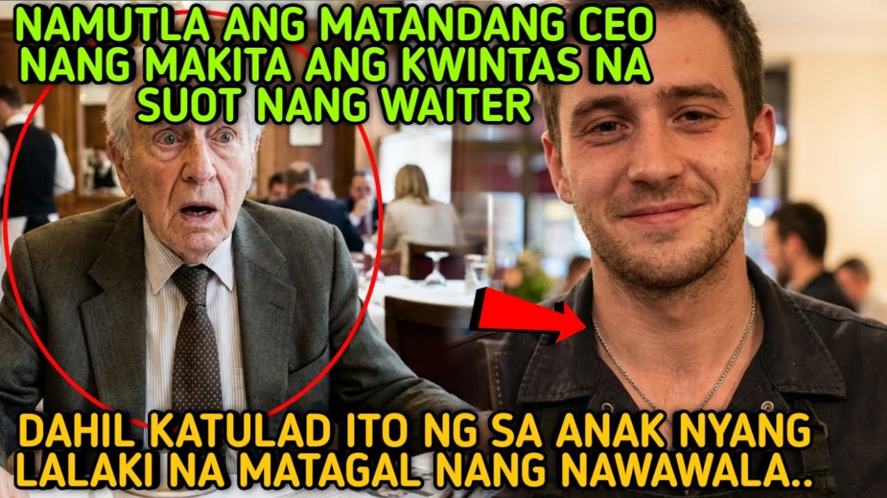 NAMUTLA ANG MATANDANG CEO NANG MAKITA ANG KWINTAS NA SUOT NANG WAITER ...