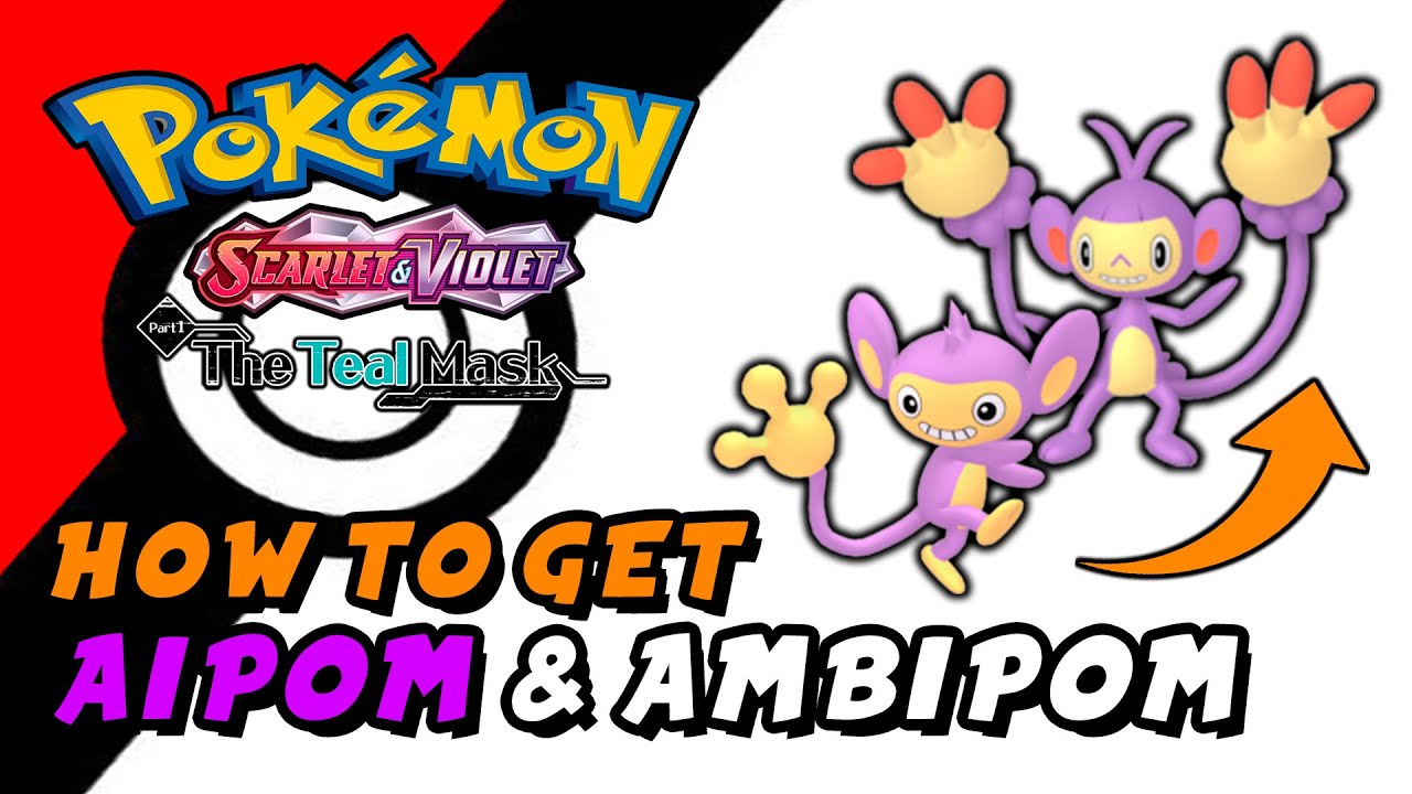 Pokemon Scarlet & Violet: The Teal Mask (DLC) - How To Get Aipom ...