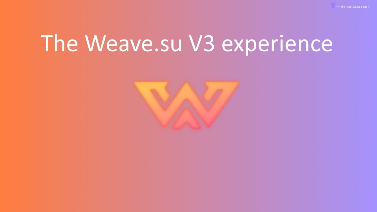 The Weave.su V3 experience (ft. @gxsty) - YouTube