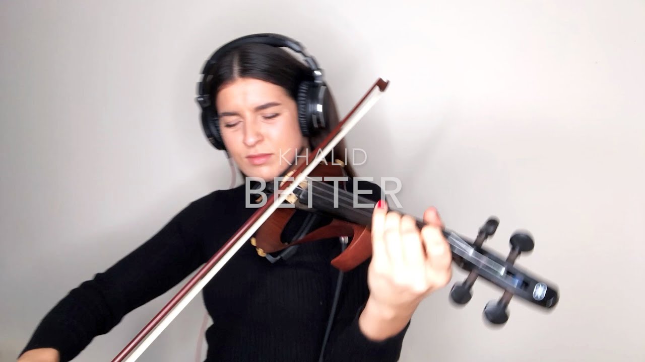 Better- Khalid - Violin Cover- Barbara Krajewska - YouTube
