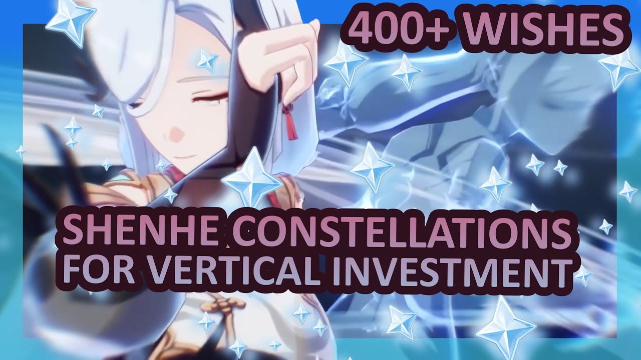 Summoning for Shenhe Constellations | Genshin Impact Wishes for Shenhe ...