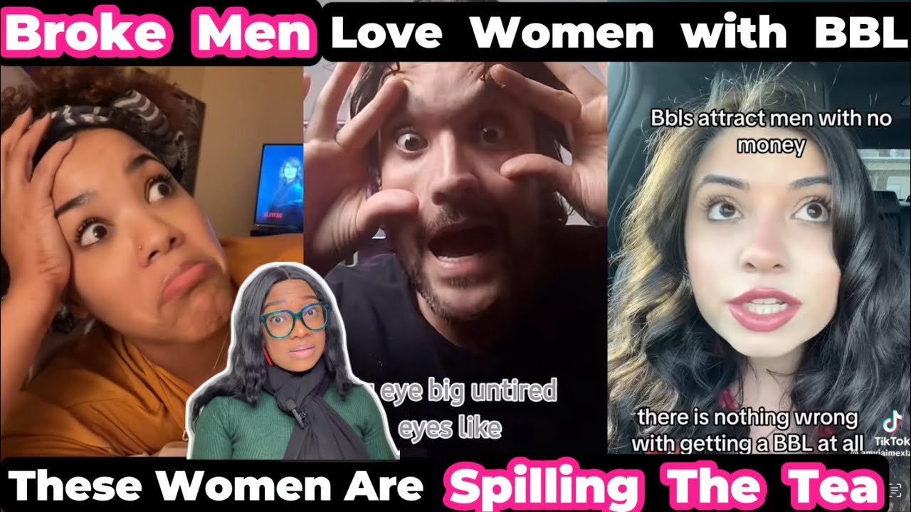 BBL Attracts Broke Men - These Women Are Spilling The Tea. - YouTube