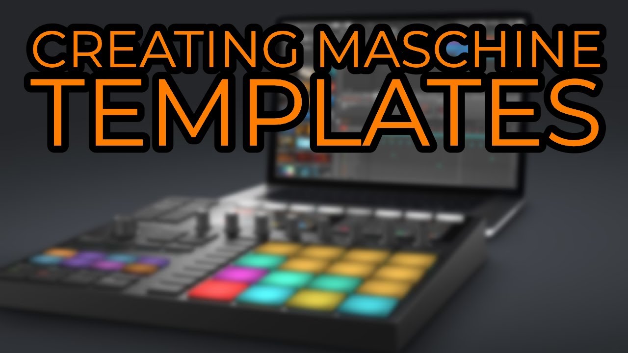 Creating Maschine TEMPLATES & PRESETS // Increase your workflow and ...