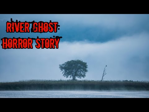 River ghost | Horror story - YouTube