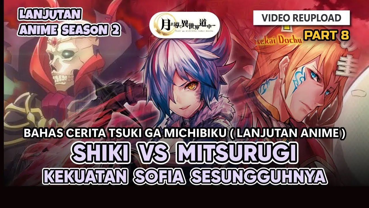 FULL POWER, KEKUATAN SOFIA ! SERU, SHIKI VS MITSURUGI - BAHAS TUNTAS ...