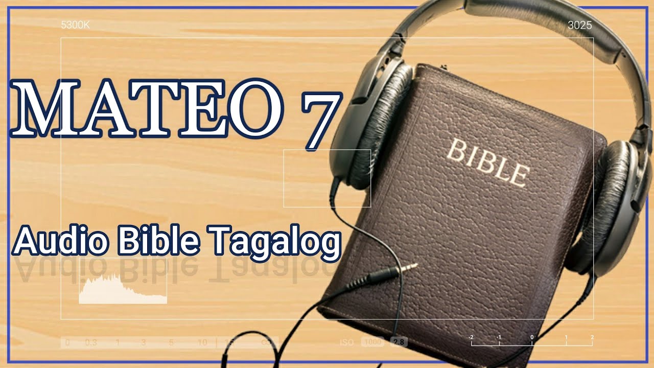Mateo 7 | Audio Bible Tagalog - YouTube