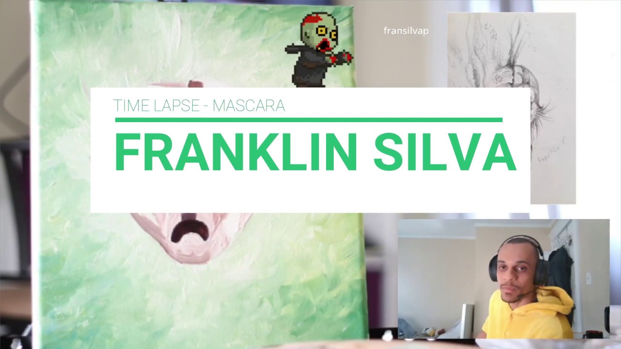 TIME LAPSE PAINTING | FRANKLIN SILVA (Máscara/Mask) - YouTube