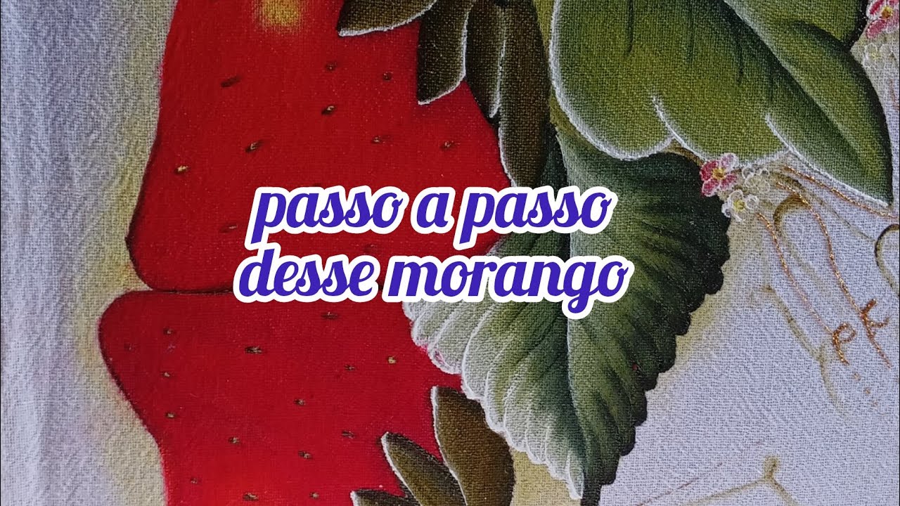 passo a passo pintura de morango pra iniciante em tecido. - YouTube
