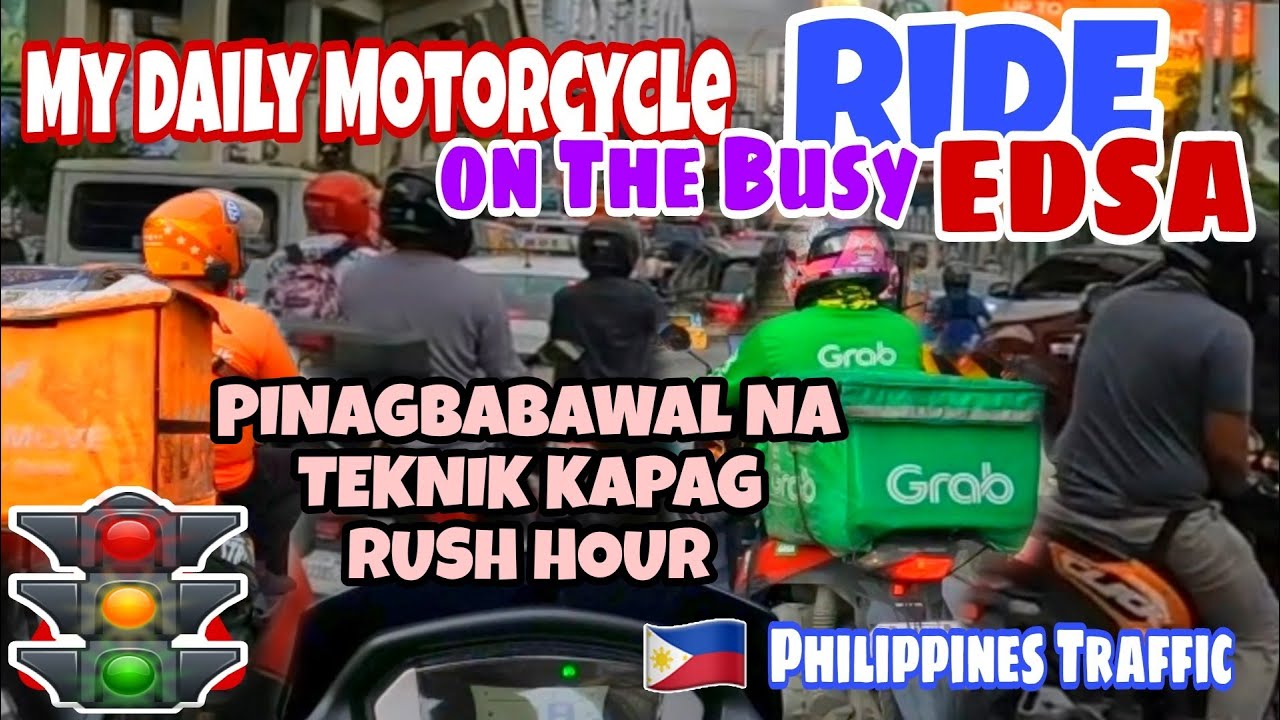 My daily motorcycle ride in edsa at pinagbabawal na teknik kapag Rush ...
