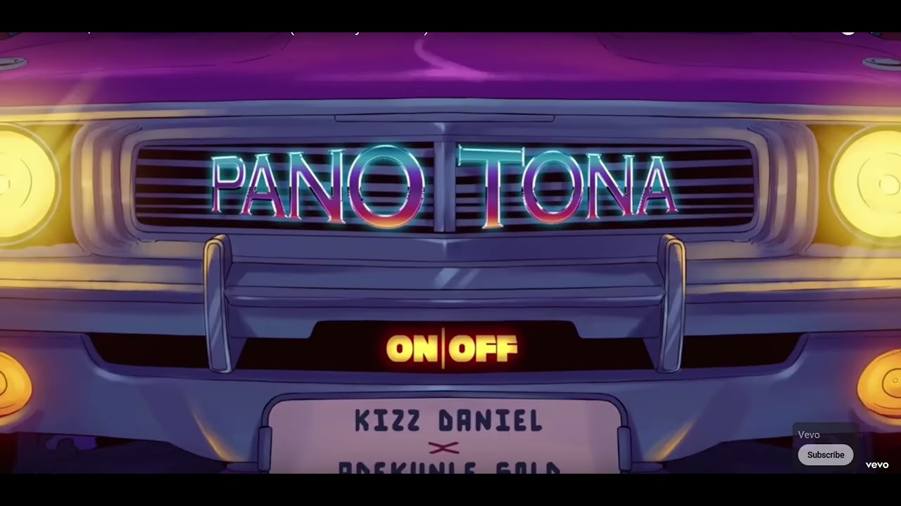 Kizz Daniel, Adekunle Gold - Pano Tona (Official Lyric Video) - YouTube