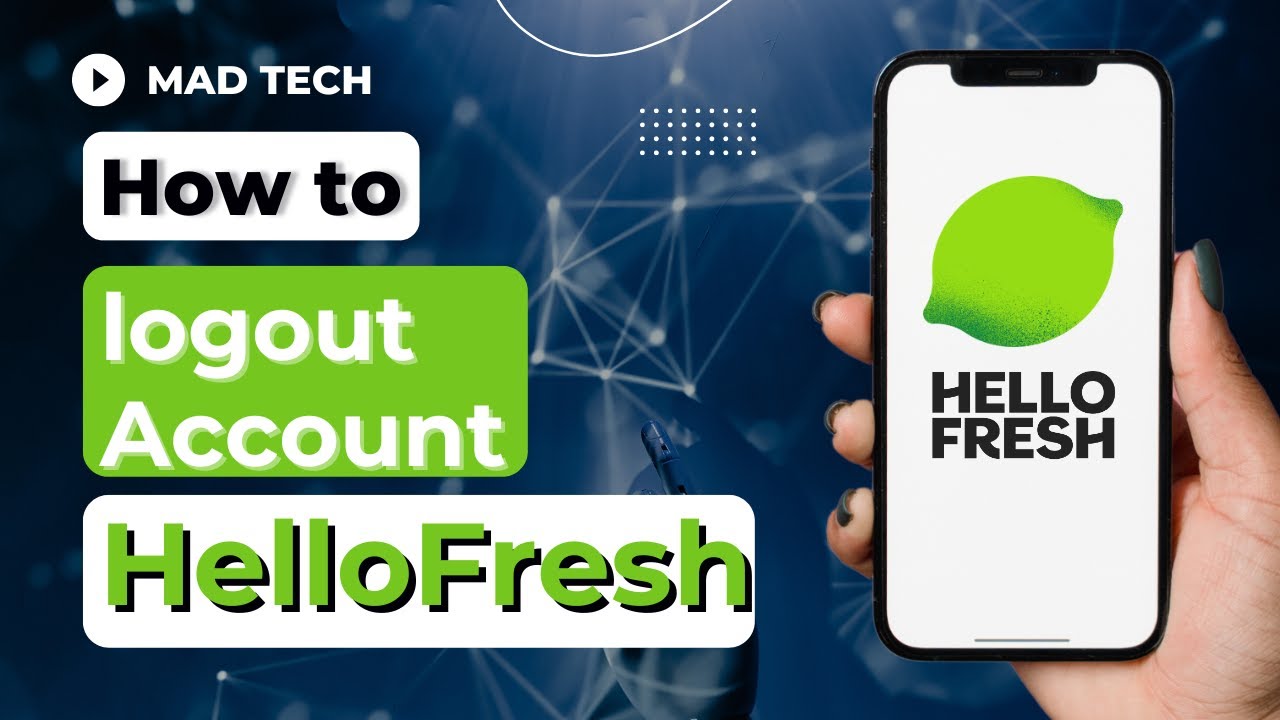 How to Logout Hello Fresh Account? - YouTube