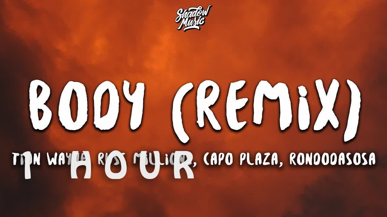 [ 1 HOUR ] Tion Waye x Russ Millions - Body Remix ft Capo Plaza ...