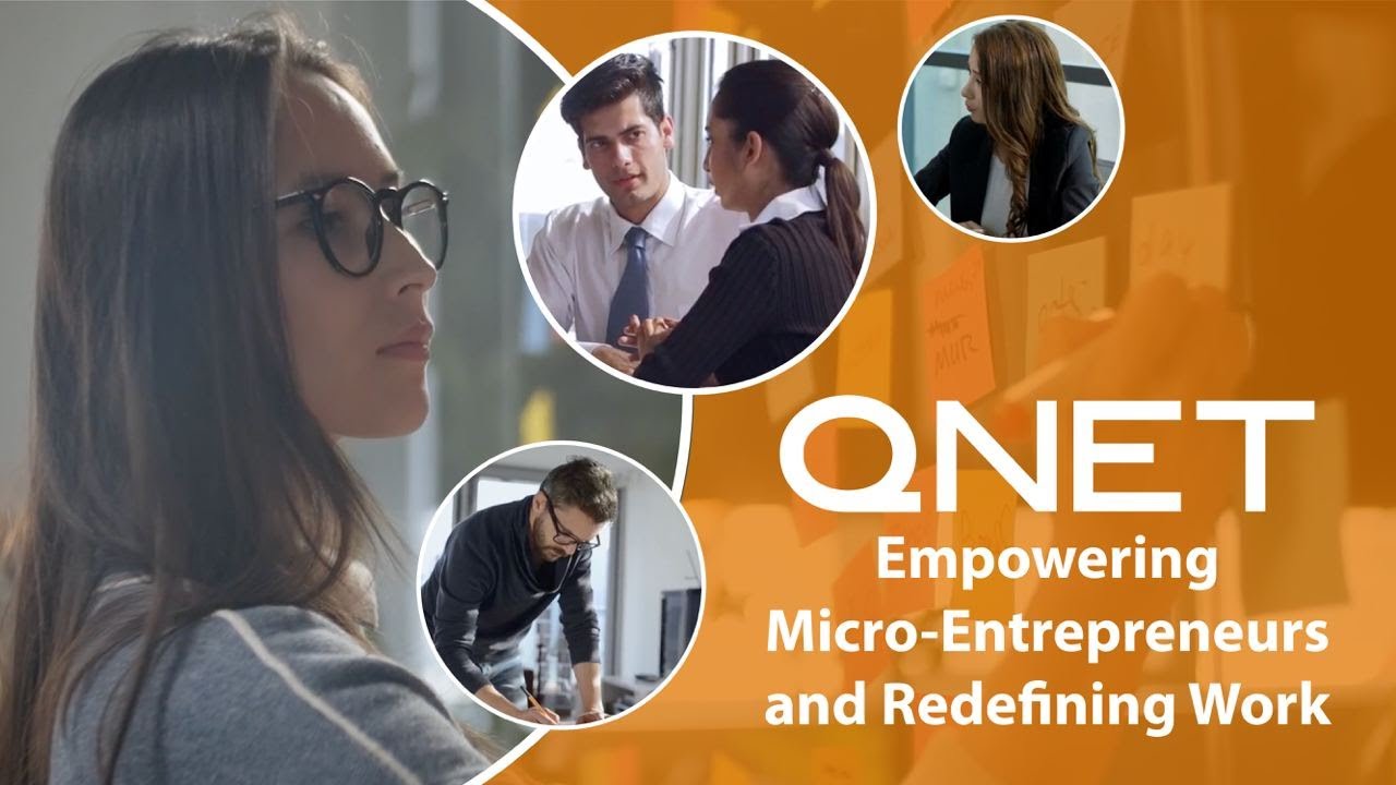 QNET | Empowering Micro-Entrepreneurs and Redefining Work - YouTube