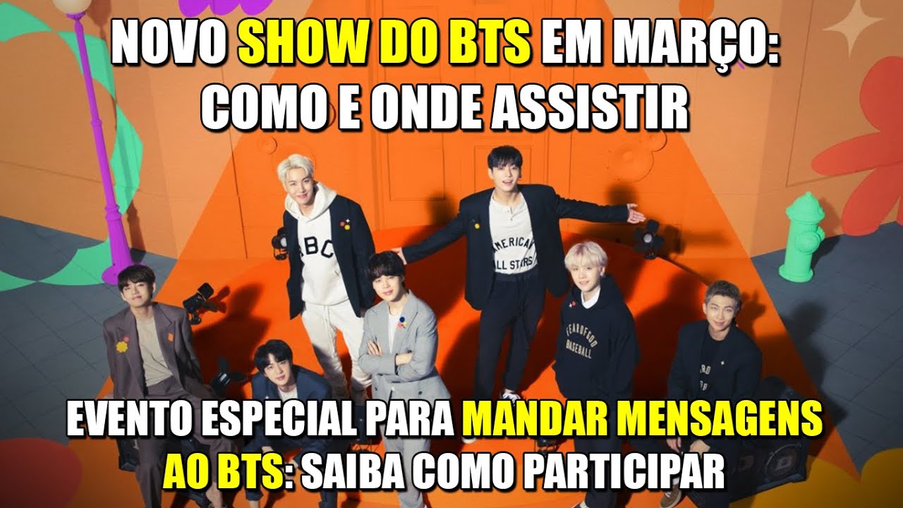 SHOW ONLINE DO BTS: COMO E ONDE ASSISTIR? EVENTO ESPECIAL DO BTS PARA ...