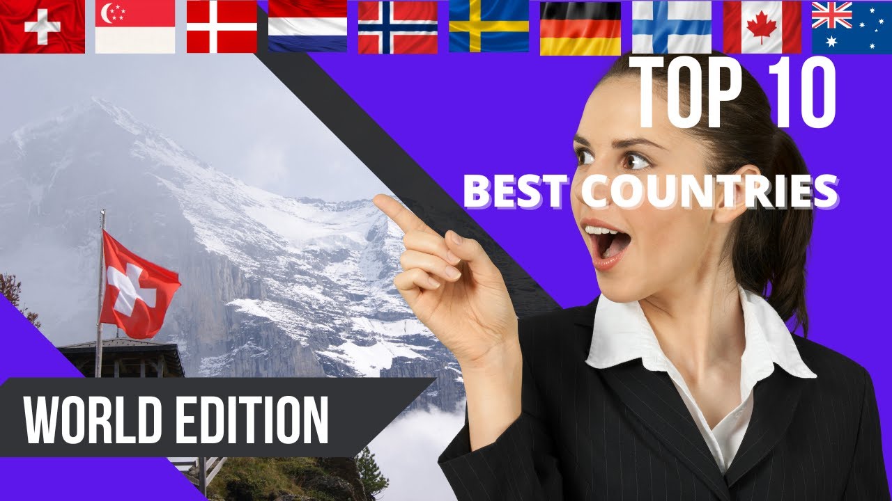Unveiling the Top 10 Best Countries Worldwide: Explore the Breathtaking ...