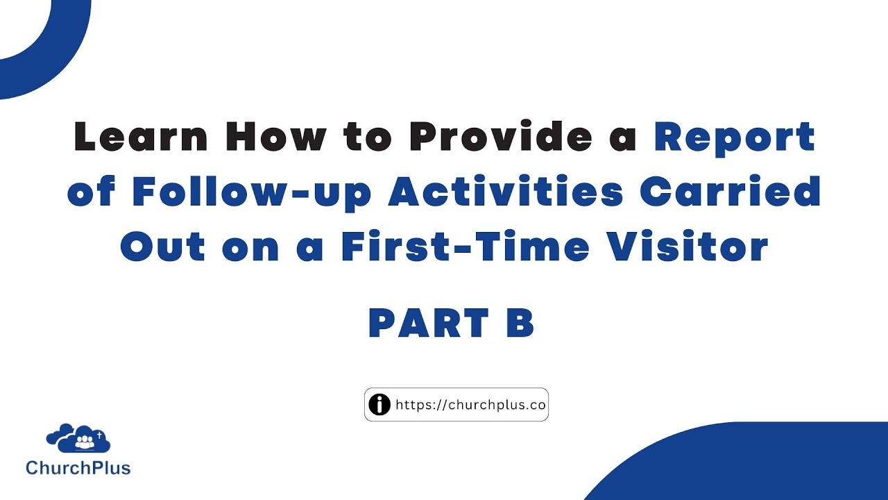 How To Effectively Follow up On First Timers Using ChurchPlus ...