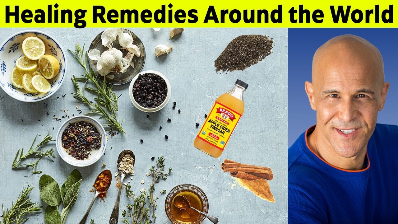 Healing Remedies From People Around The World Dr Alan Mandell Dc Youtube