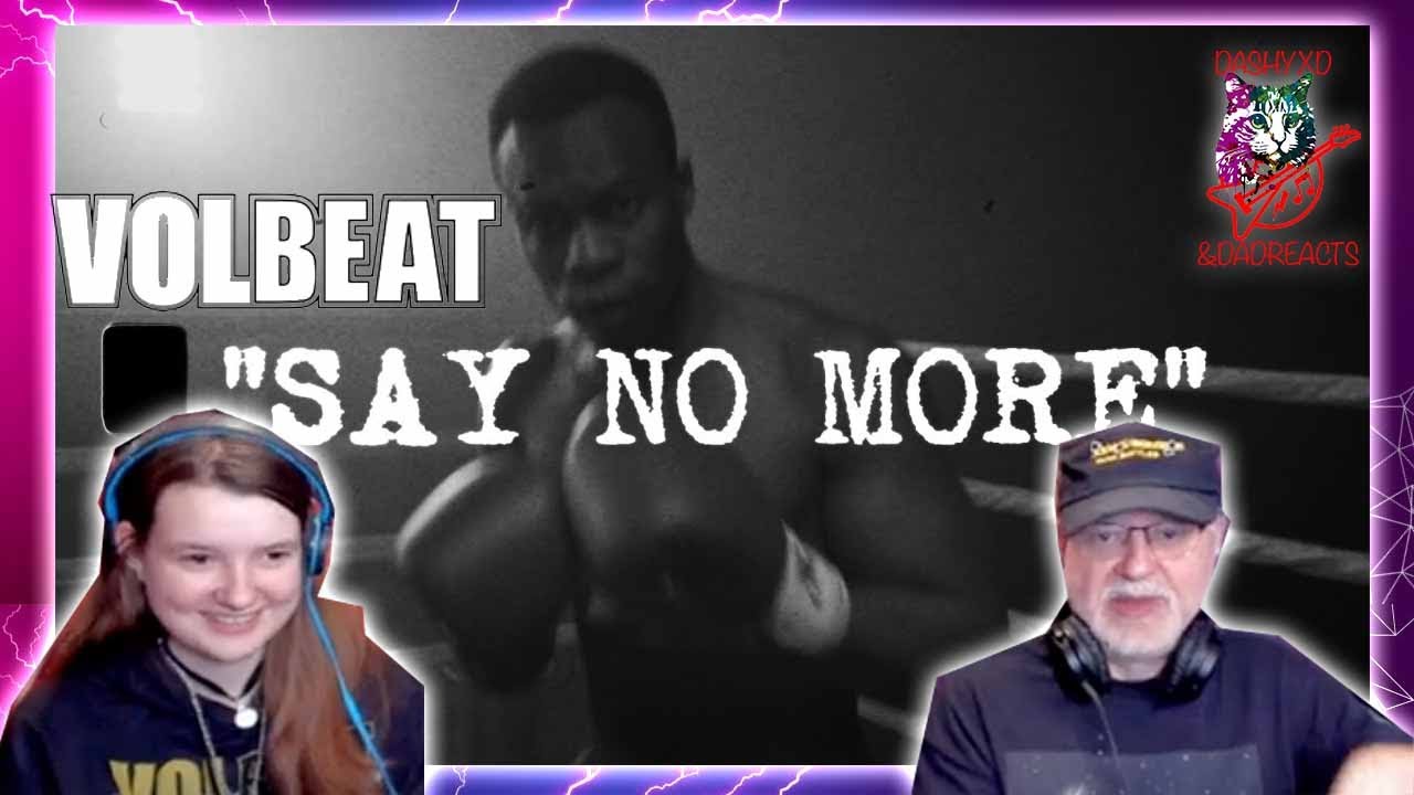 VOLBEAT - SAY NO MORE (Dad&DaughterFirstReaction) - YouTube