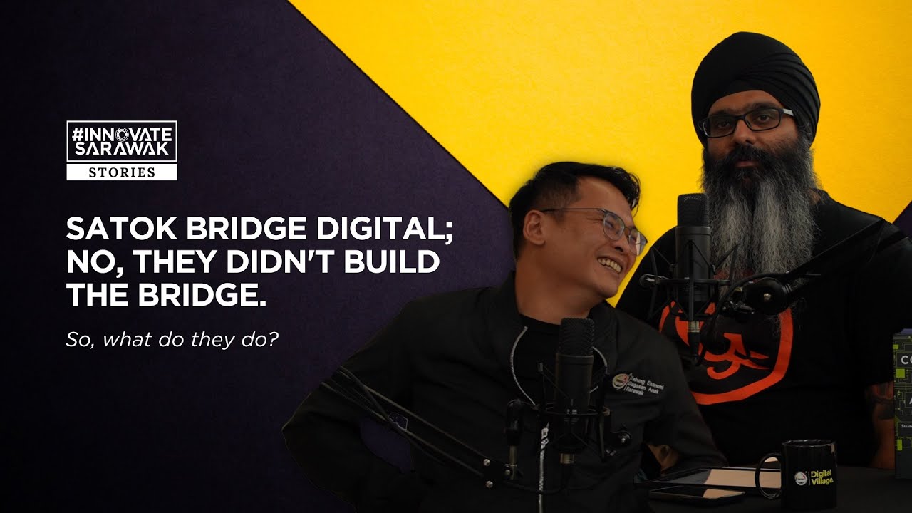 #InnovateSarawak Stories: Satok Bridge Digital - YouTube