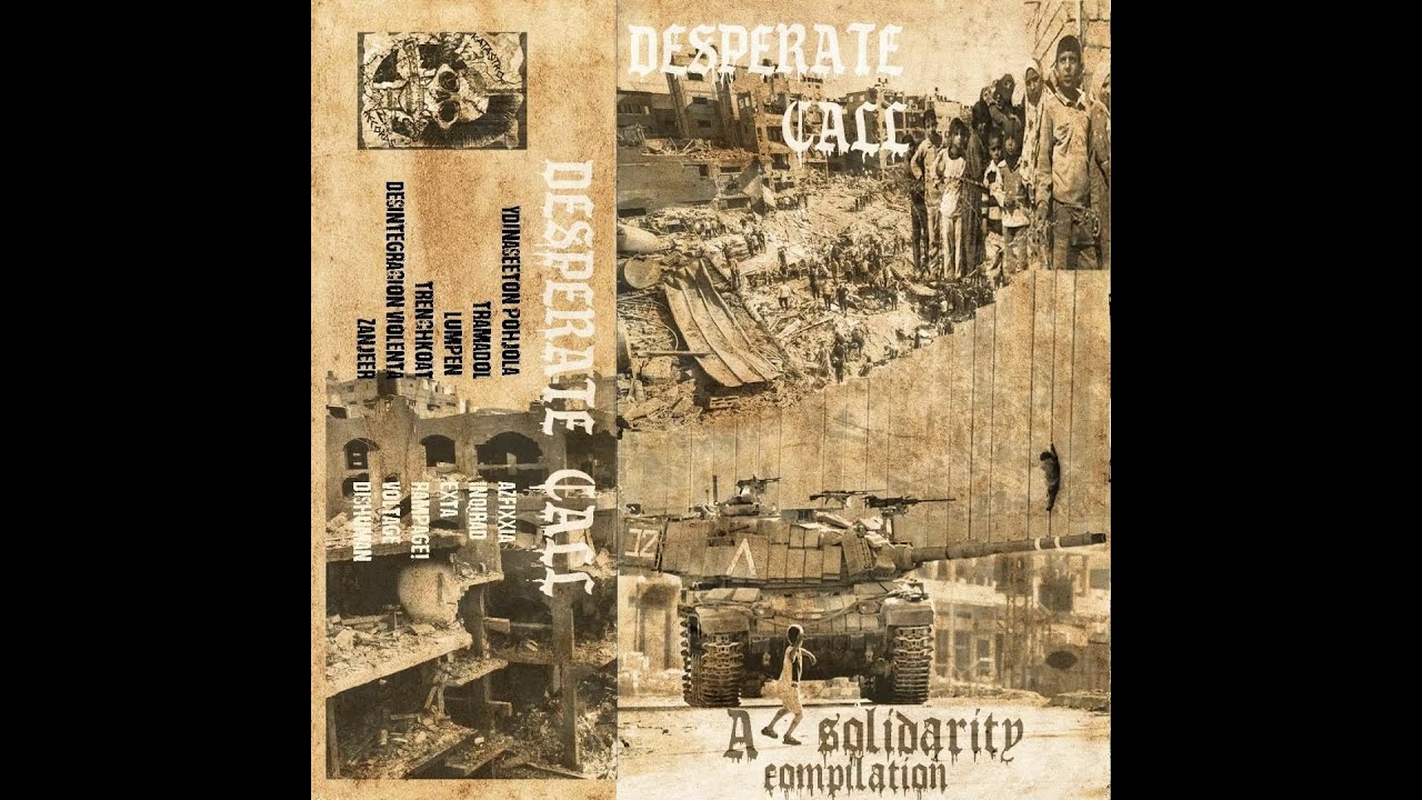 Various - "DESPERATE CALL" A Solidarity Compilation (2024) - YouTube