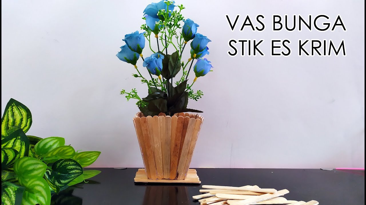 Tutorial Cara Membuat Vas Bunga dari Stik Es Krim - YouTube