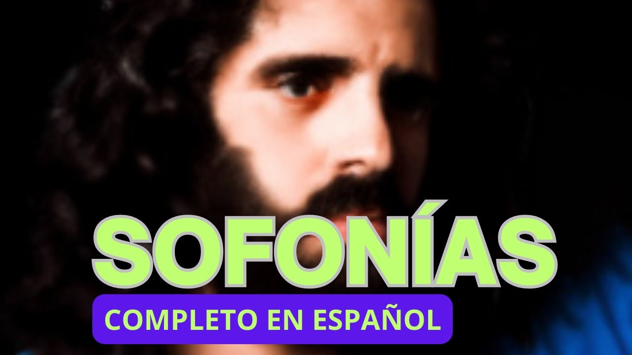 El Libro de SOFONIAS, completo en Español - YouTube