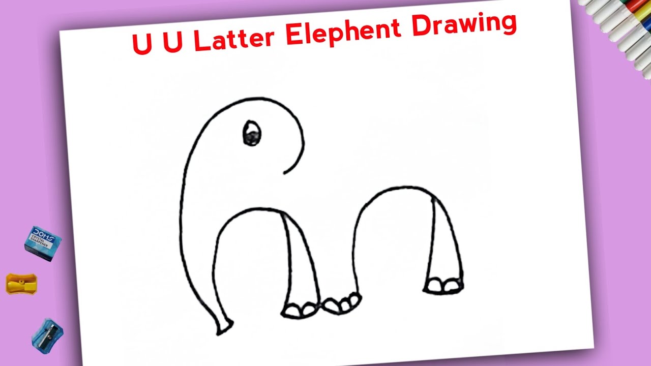 how to draw elephent from uu latter drawing | elephent drawing elephent ...