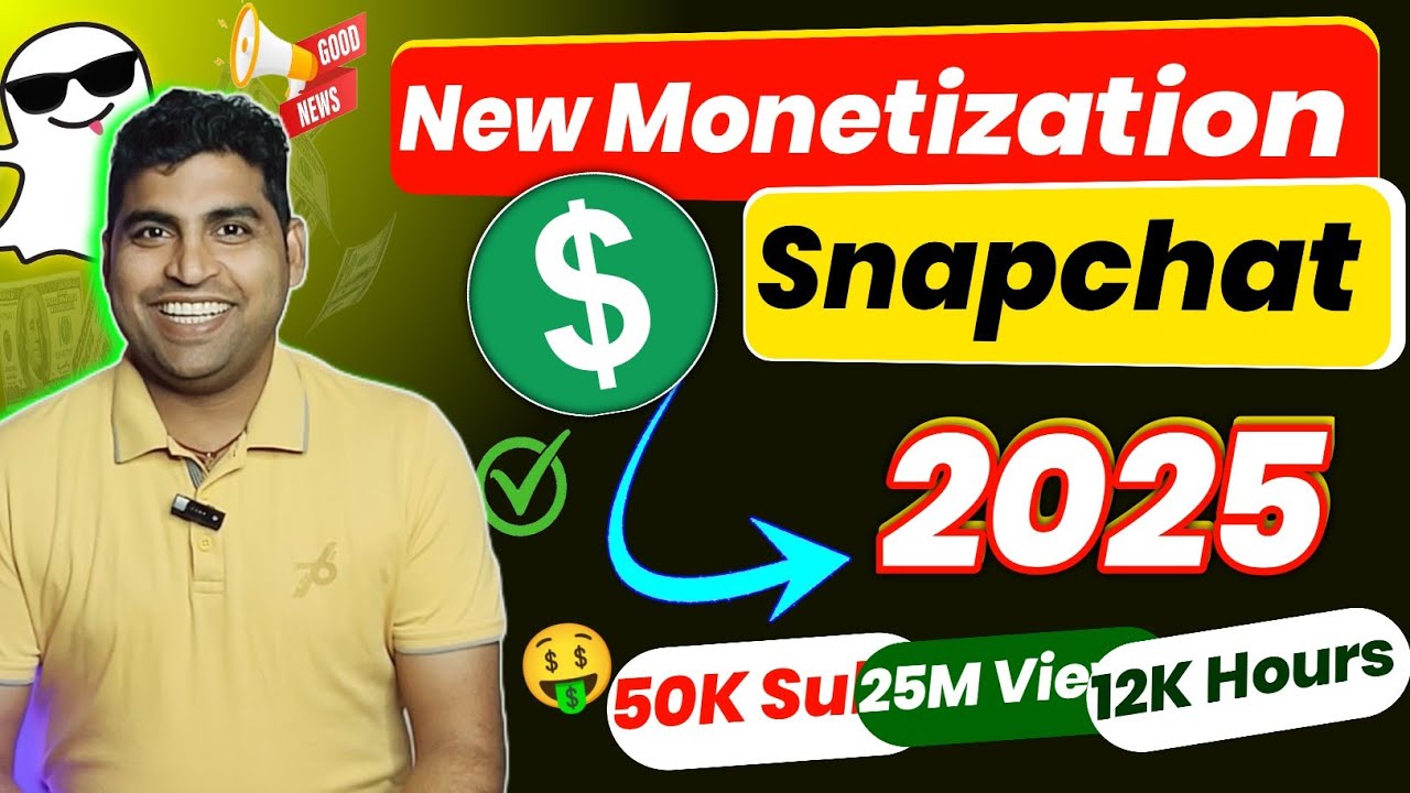 Snapchat New Monetization Criteria 2025 | How To Earn Money From ...
