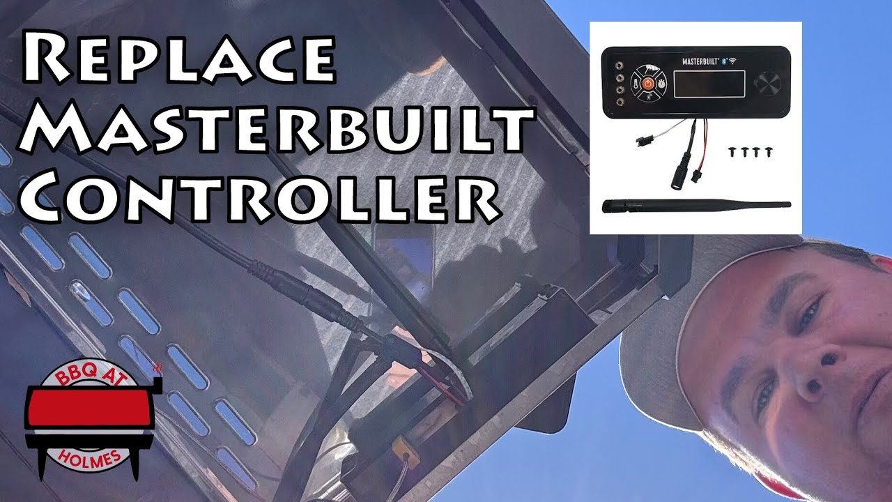 How to Replace the MasterBuilt Gravity Series Controller | New ...