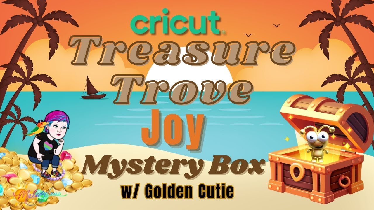 New Cricut Treasure Trove Joy Mystery Box with Golden Cutie! - YouTube