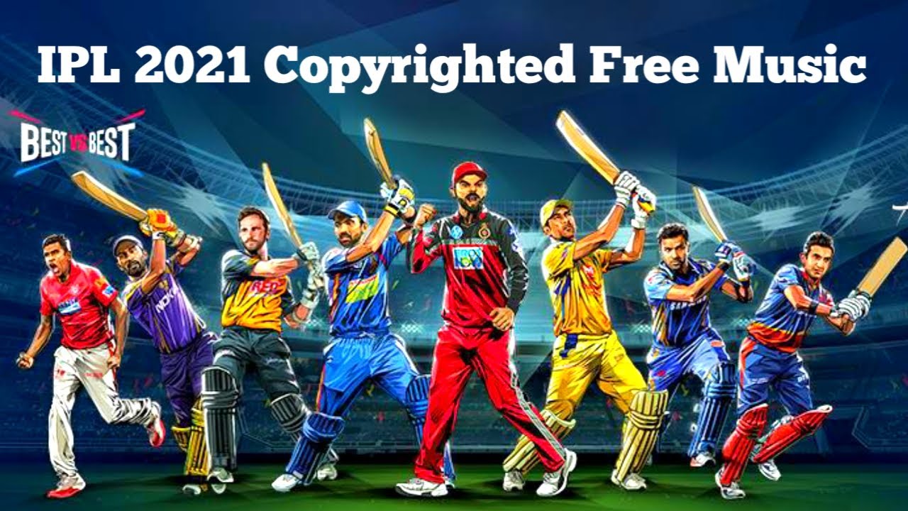 IPL 2021 New Music ( No CopyRight Free Music ) - YouTube