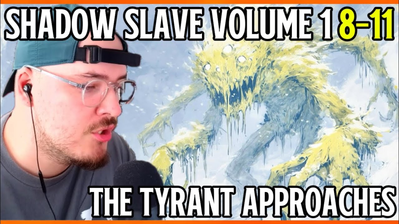 Shadow Slave: Webnovel Reaction 8-11 | THE TYRANT APPROACHES! #ss - YouTube