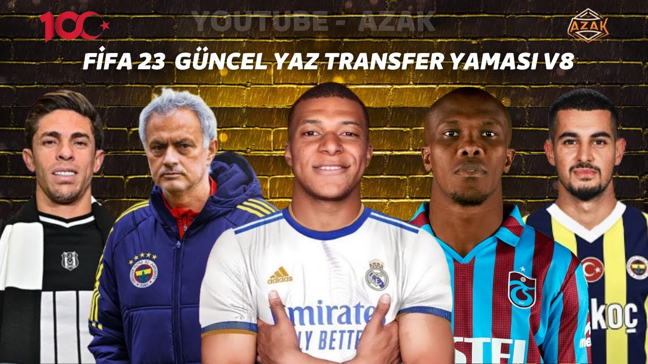 FİFA 23 GÜNCEL YAZ TRANSFER VE REYTİNG YAMASI V8 (4 TEMMUZ 2024 ...