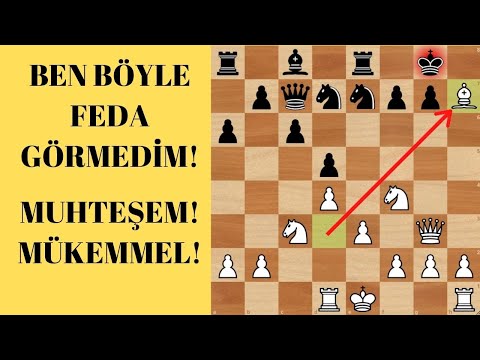 SATRANÇTA BENZERİ OLMAYAN BİR FEDA! - HAYRETE DÜŞECEKSİNİZ