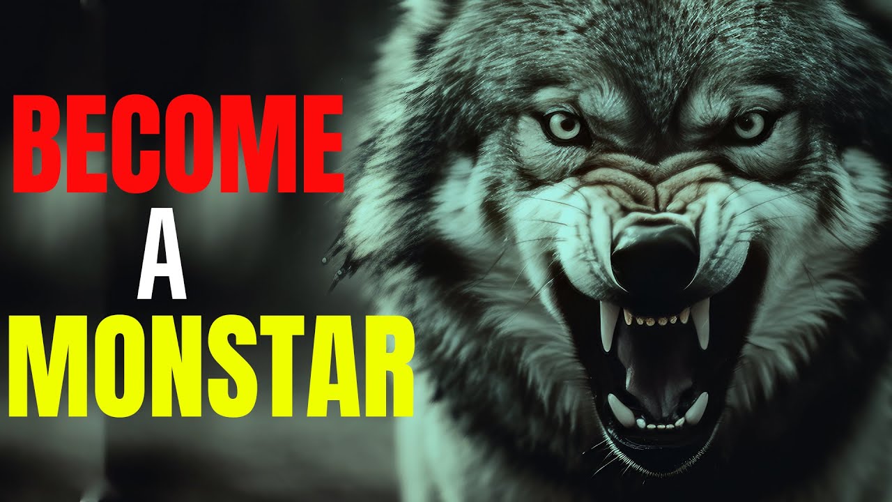 HOW TO BECOME A MONSTER - Powerful Motivational Speech - YouTube