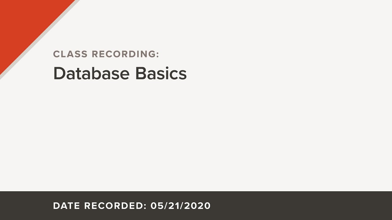 Class Recording: Database Basics - YouTube