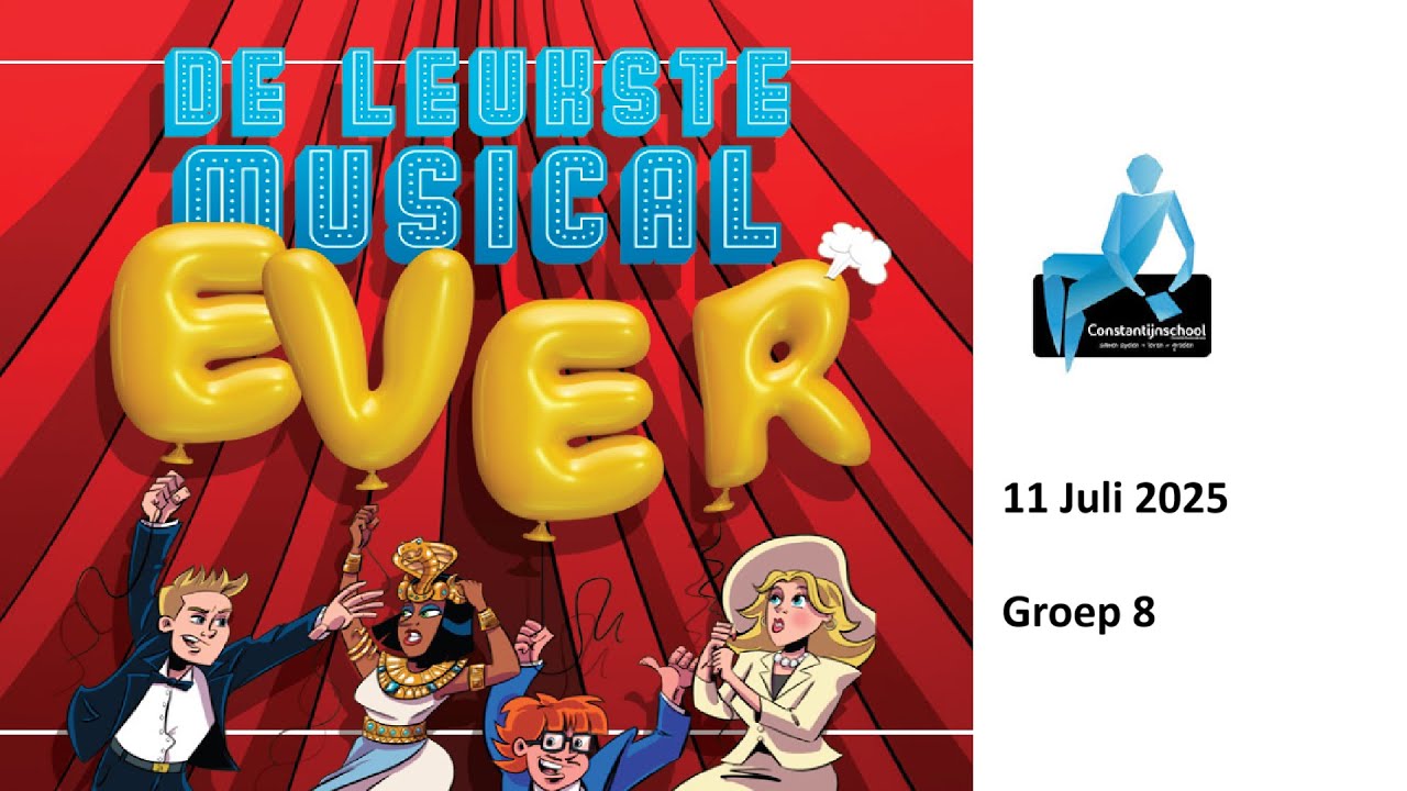 De leukste musical ever! - Afscheidsmusical Groep 8 Constantijnschool ...