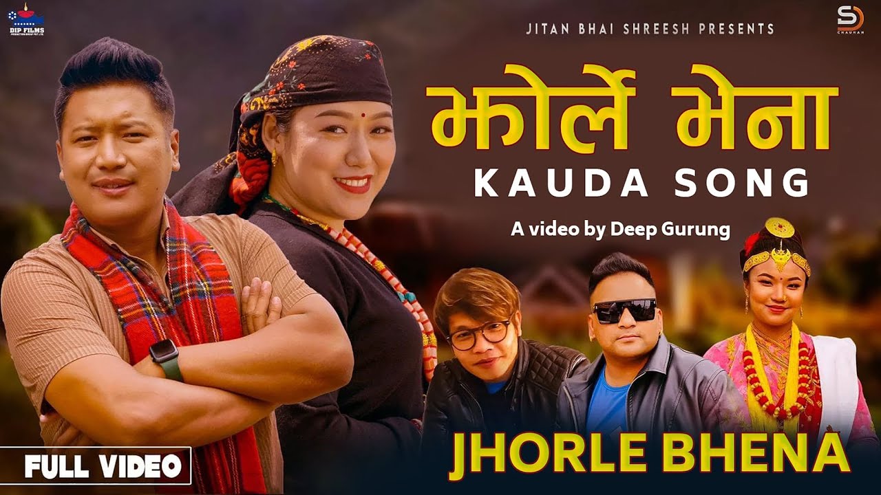 Jhorle Bhena - झोर्ले भेना ⁕ Kauda Song 2081 ⁕ Jitan Bhai Shrees ⁕ Nitu ...