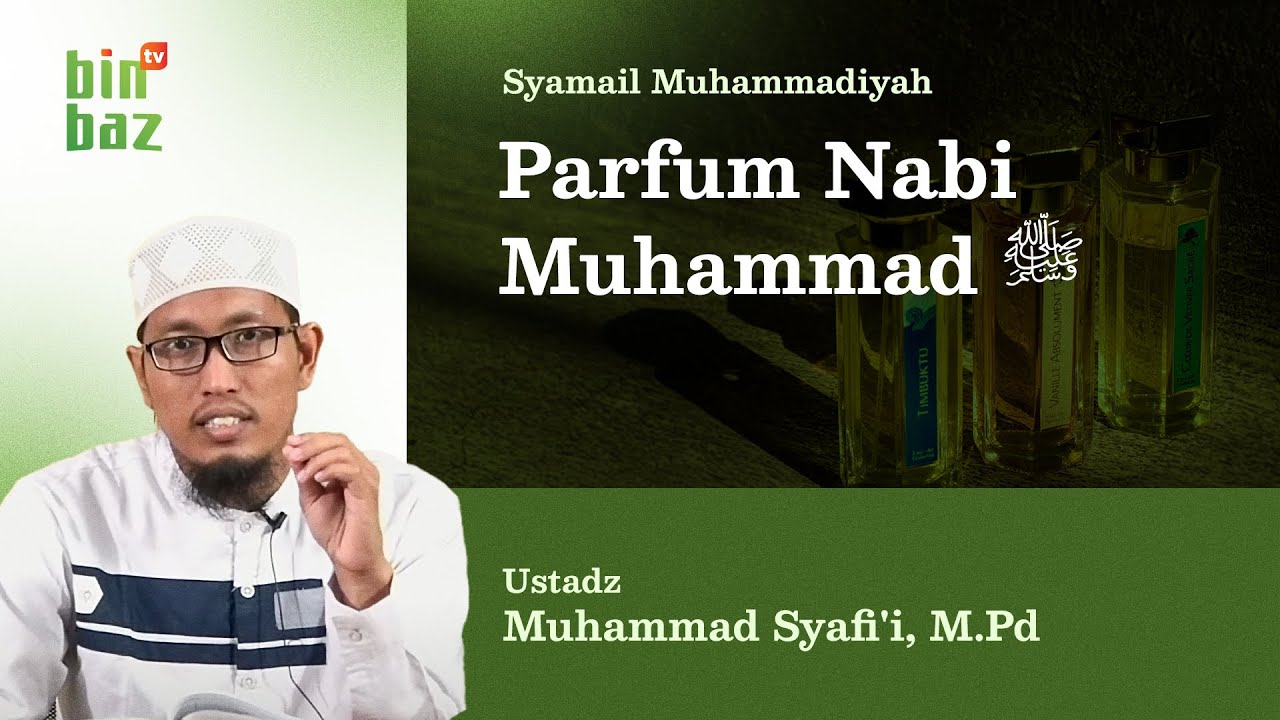 Candaan Nabi ﷺ - Syamail Muhammadiyah | Bersama Ustadz Muhammad Syafi'i ...