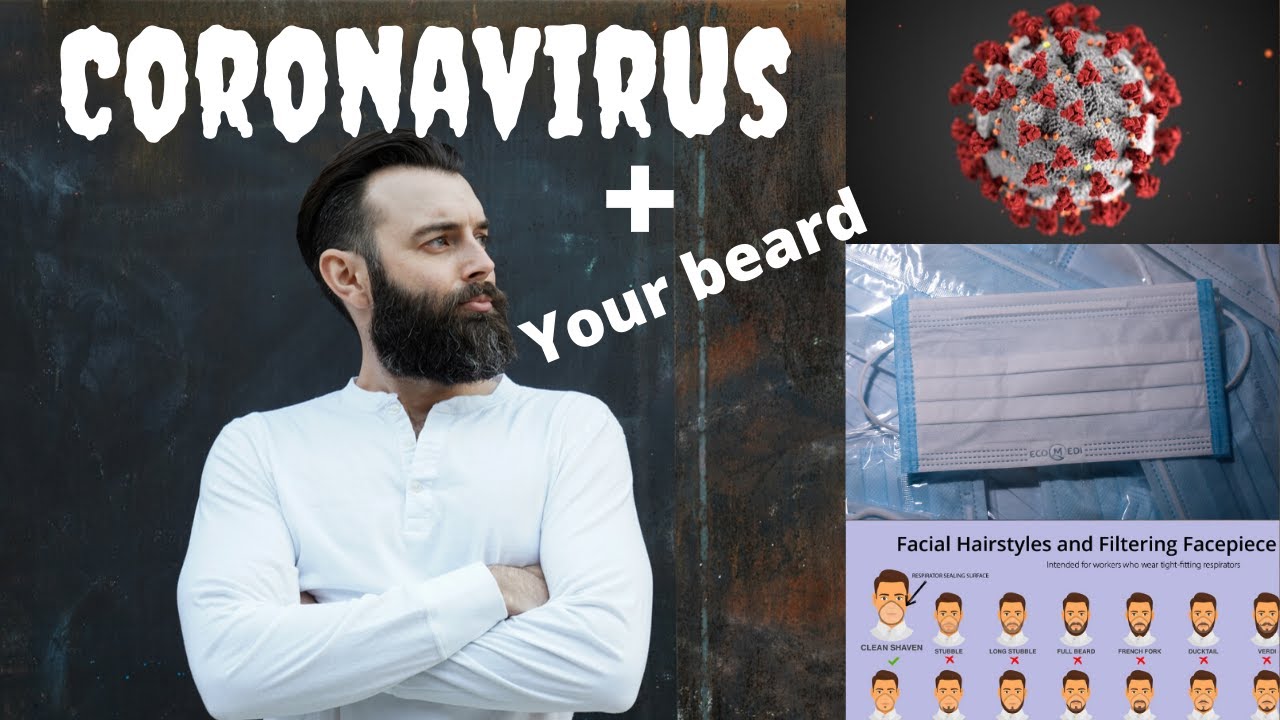 COVID-19, facemasks and your beard. Coronavirus advice for men with ...